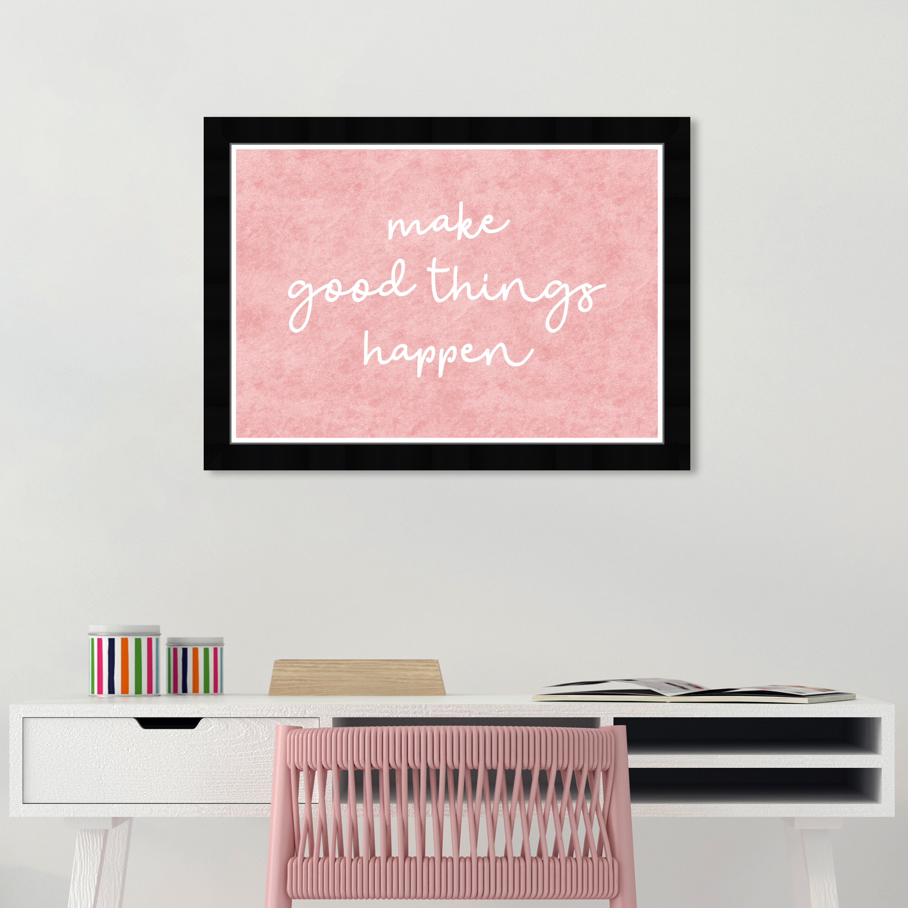 Trinx Typography and Quotes Make Good Things Happen Pink Modern Pink ...