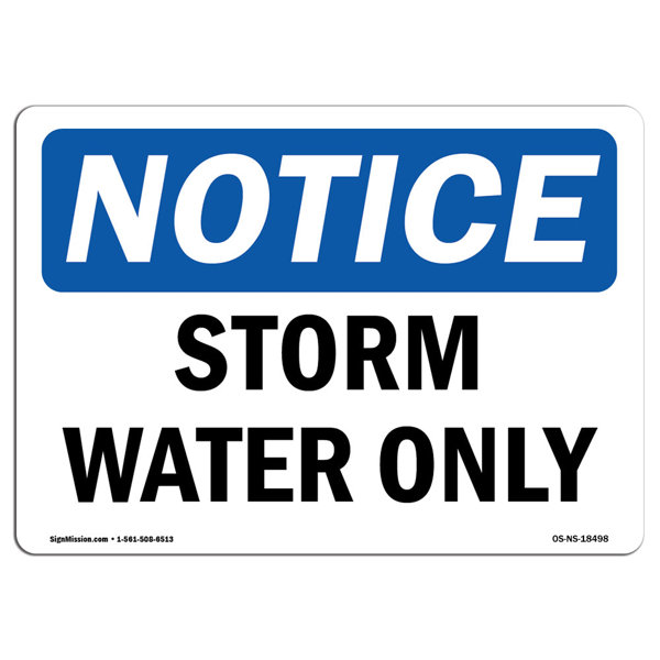 SignMission OSHA Notice - Storm Water Only Sign | Heavy Duty Sign Or ...