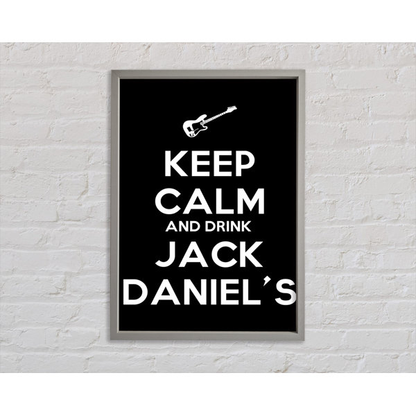 Bright Star Keep Calm Jack Daniels - Single Picture Frame Typography on ...