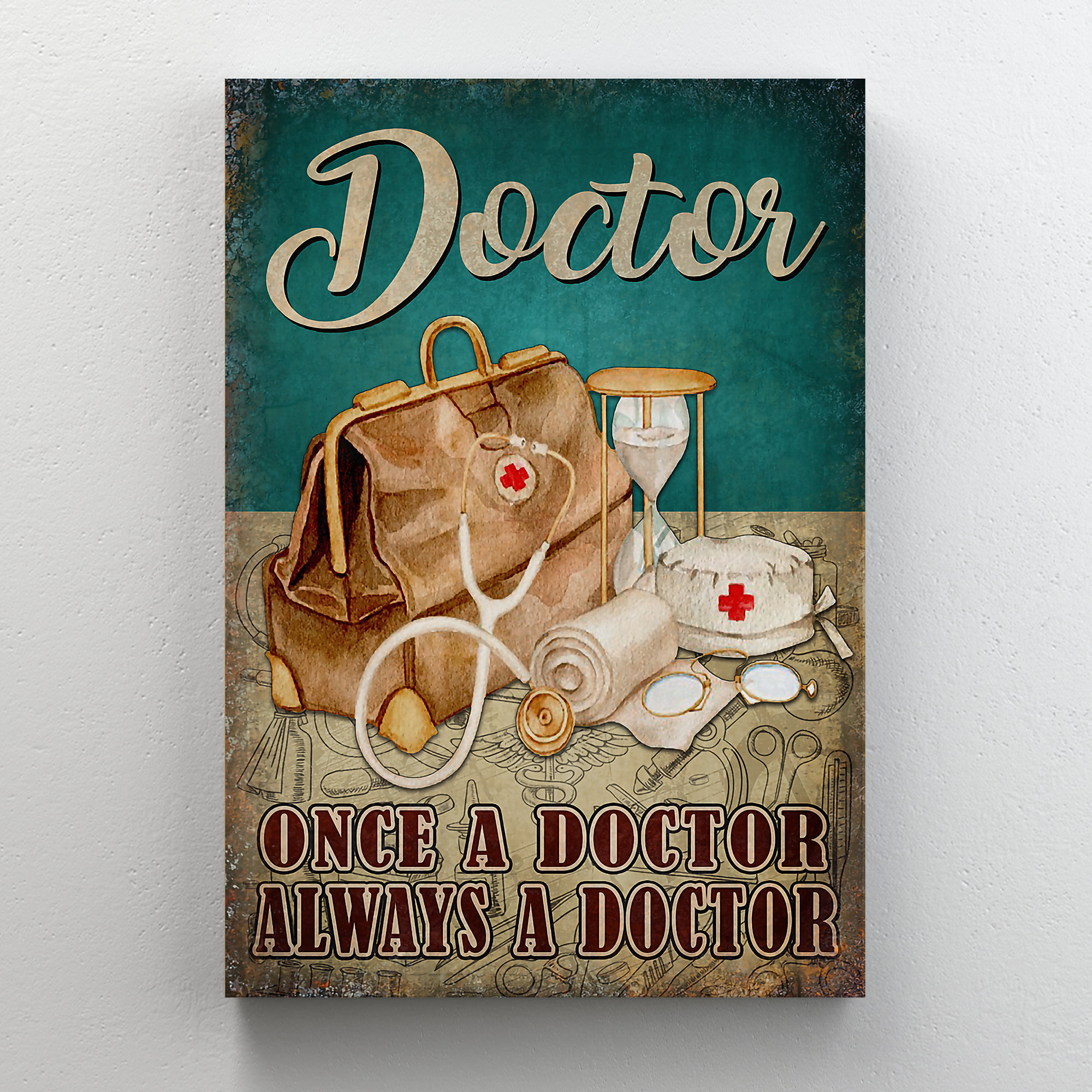 Trinx Doctor Things - Once A Doctor Always A Doctor Gallery Wrapped ...