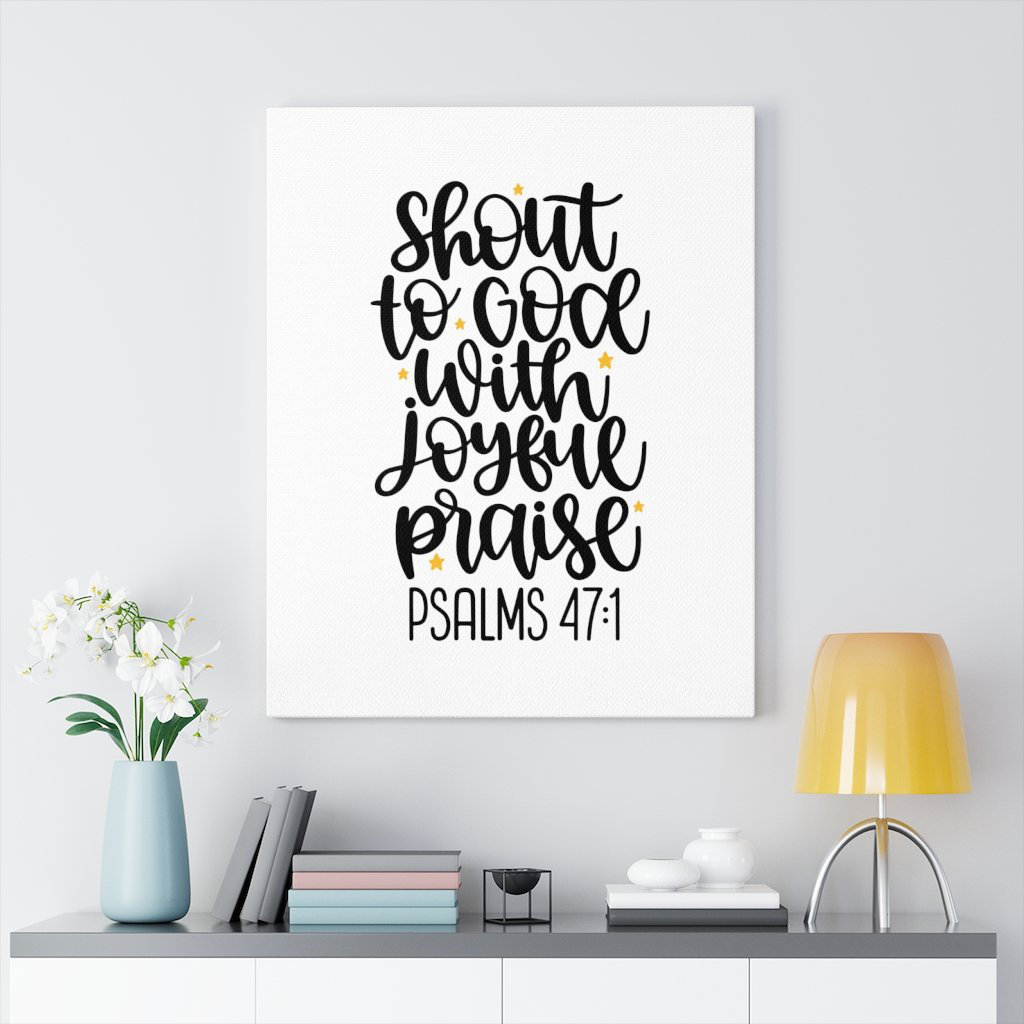 Express Your Love Gifts Scripture Canvas Joyful Praise Psalms 47:1 Christian Wall Art Bible ...