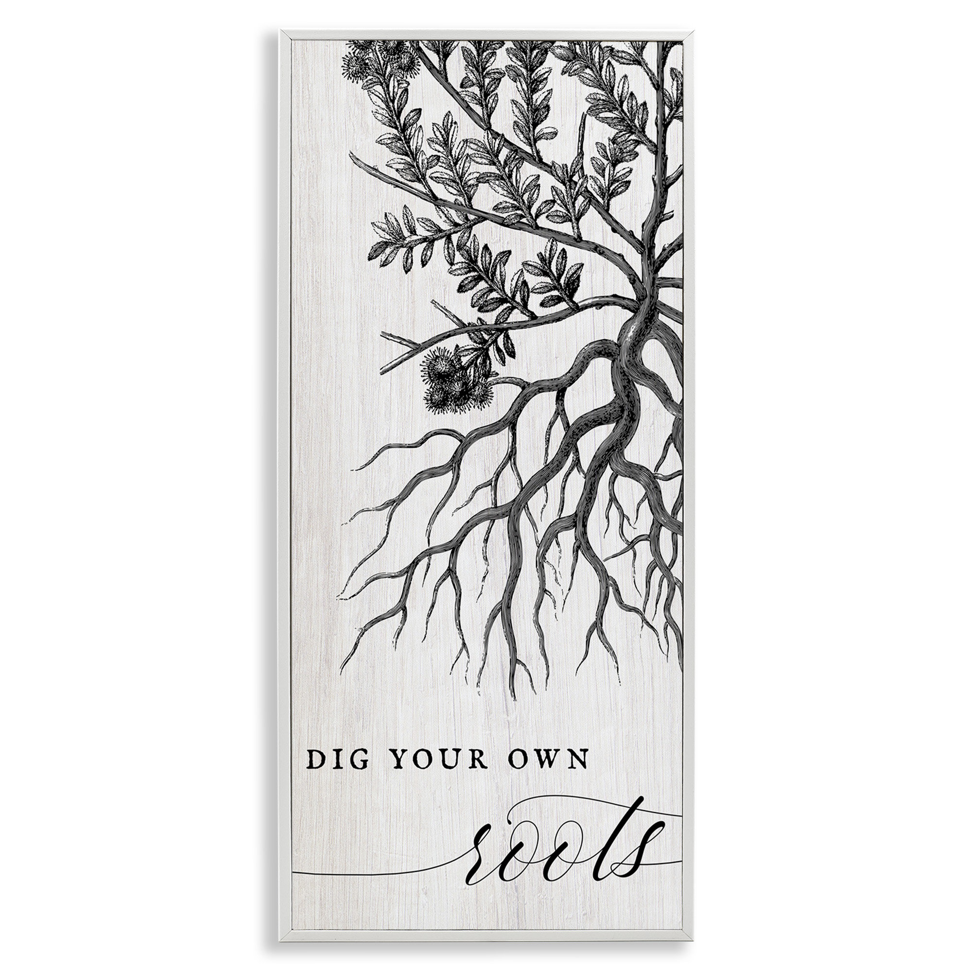 Stupell Industries Dig Your Own Roots Empowering Botanical Quote Gray ...
