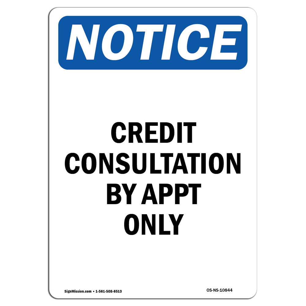 SignMission Osha Notice - Credit Consultation by Appt Only Sign | Wayfair