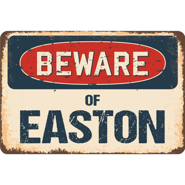 SignMission Beware of Easton Sign | Wayfair