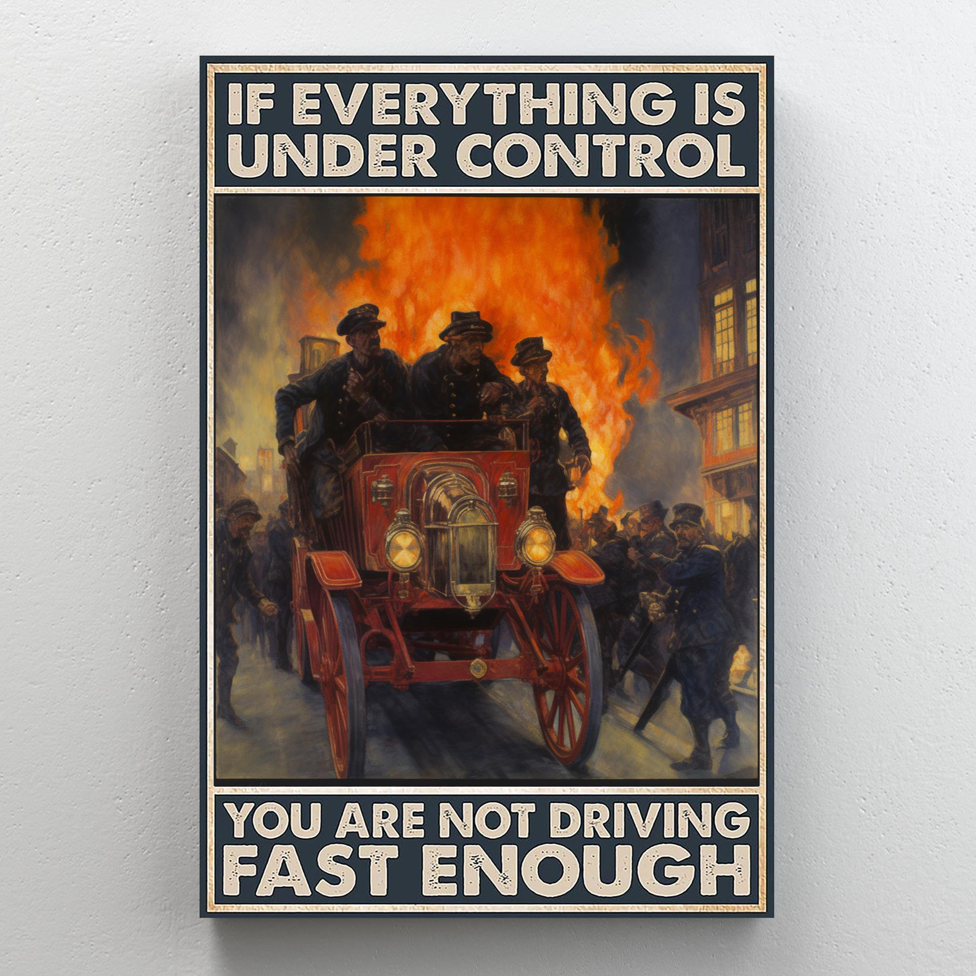 Trinx Firefighter If Everything Is Under Control - 1 Pie Firefighter If ...