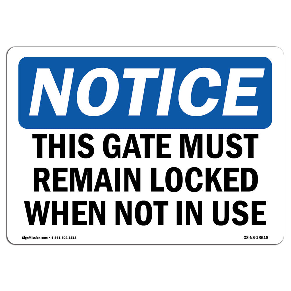 SignMission This Gate Must Remain Locked When Not in Use Sign | Wayfair