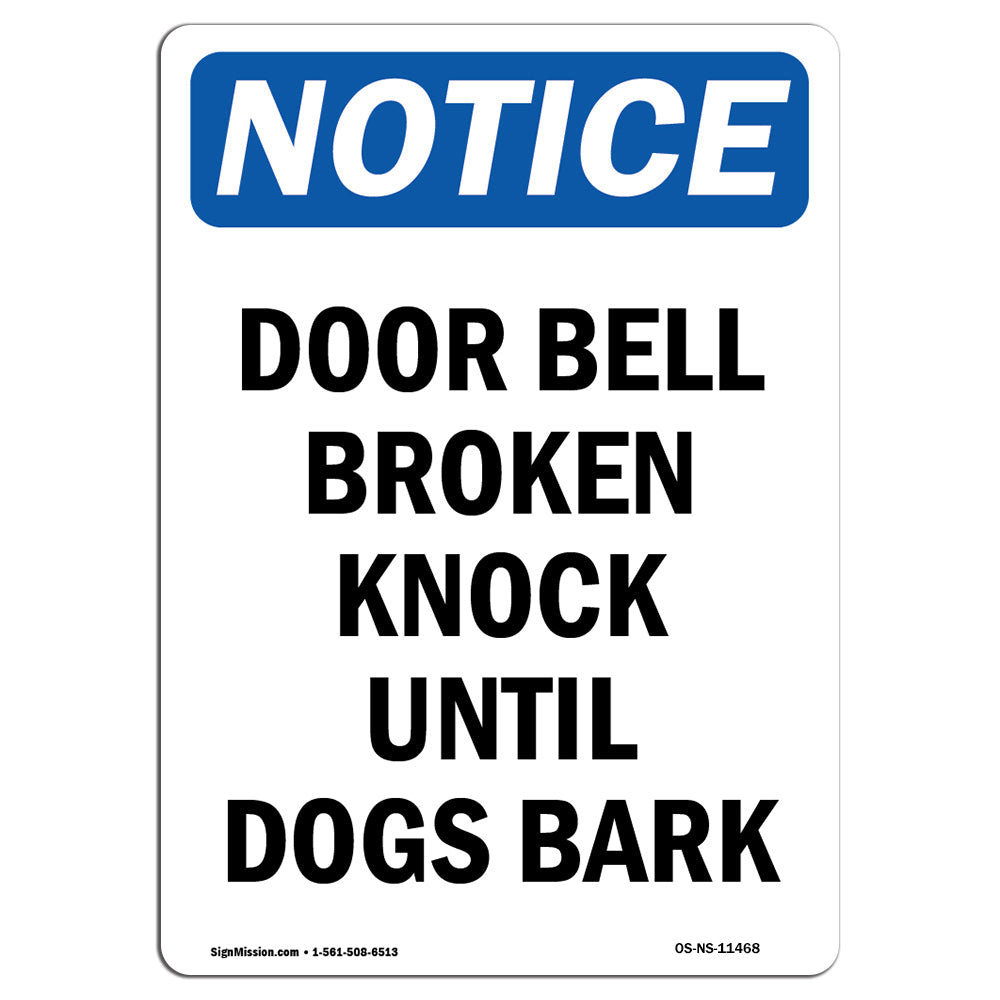 SignMission Notice Door Bell Broken Knock Until Dogs Bark Sign ...