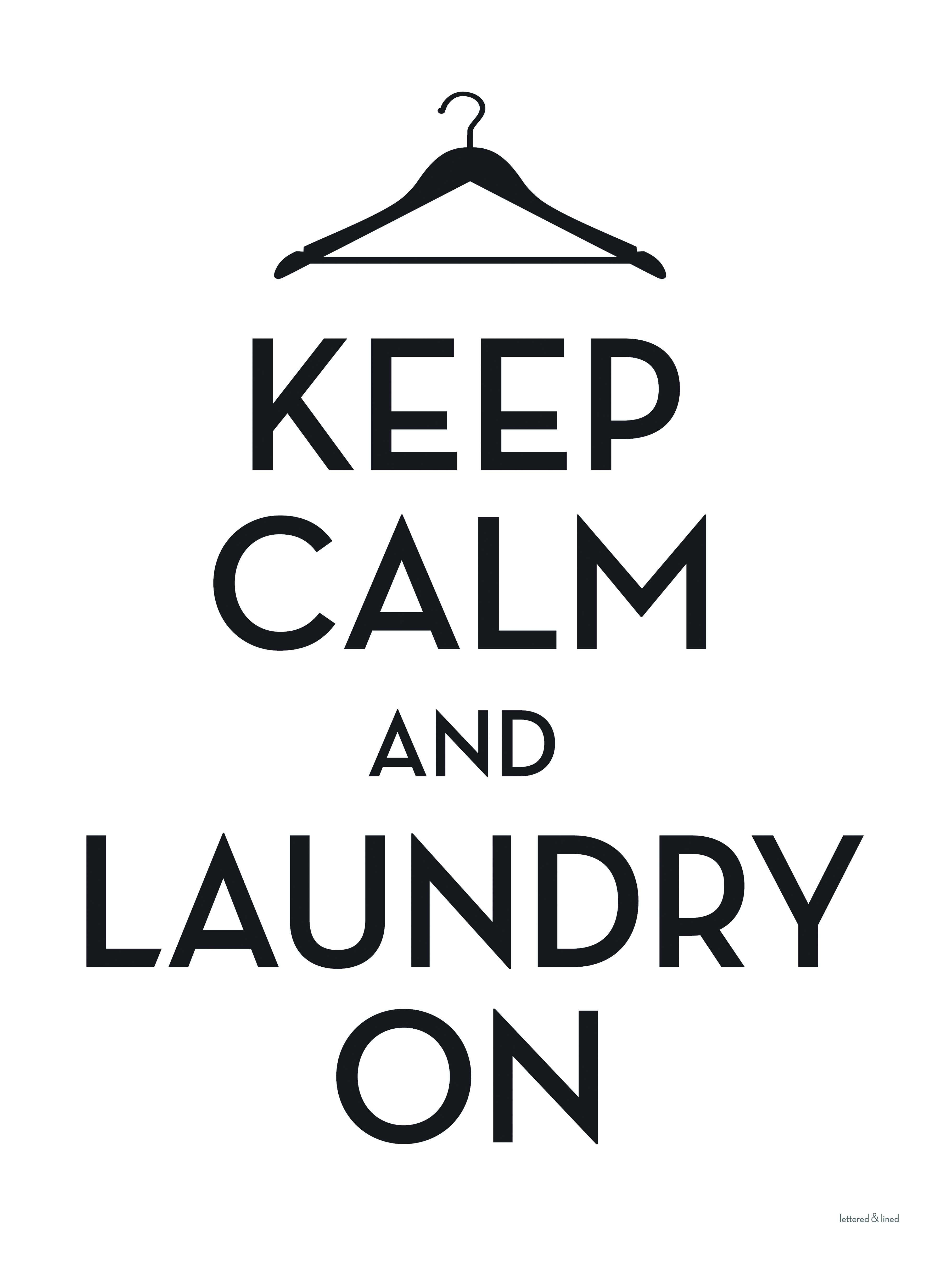 Trinx Keep Calm and Laundry on by Lettered & Lined - Wrapped Canvas ...