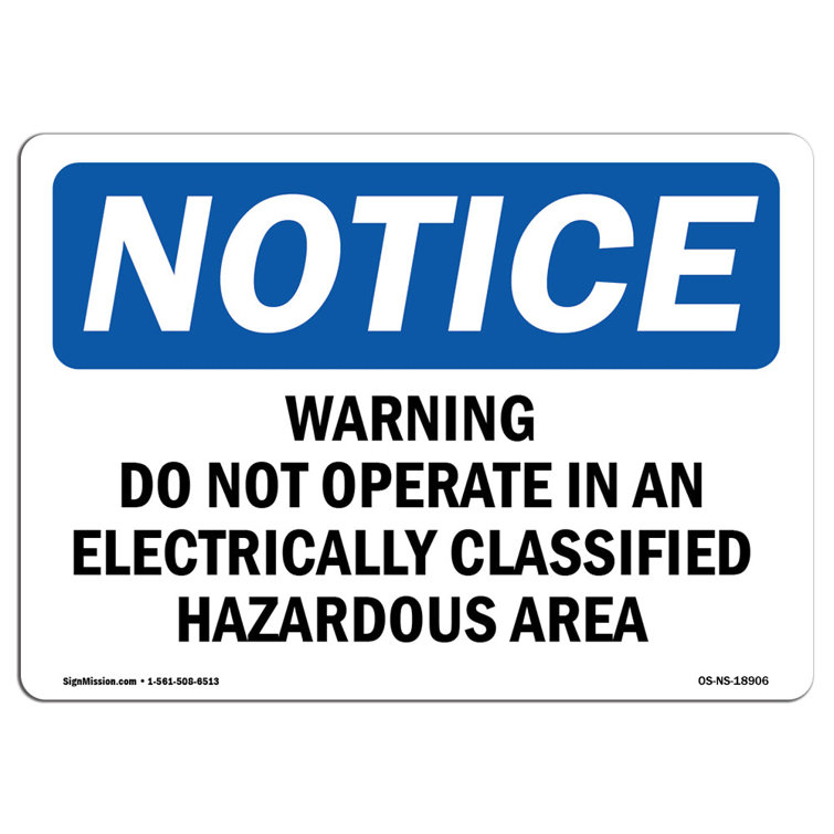 SignMission Warning Do Not Operate in an Electrically Sign | Wayfair