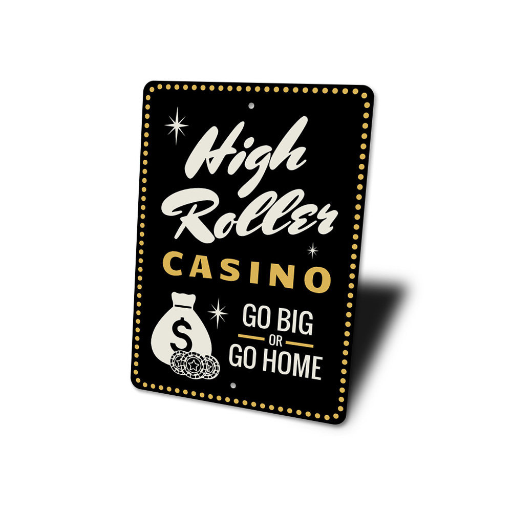 Lizton Sign Shop, Inc High Roller Casino Aluminum Sign | Wayfair