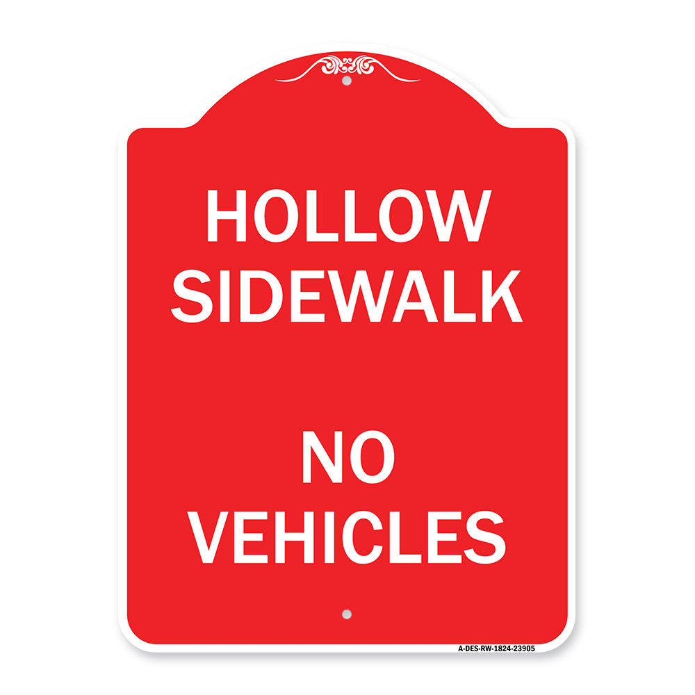 Signmission Designer Series Sign - Hollow Sidewalk, No Vehicles/23905 ...