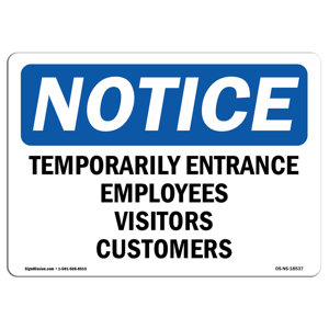 SignMission Temporary Entrance Employees Visitors Customers Sign | Wayfair