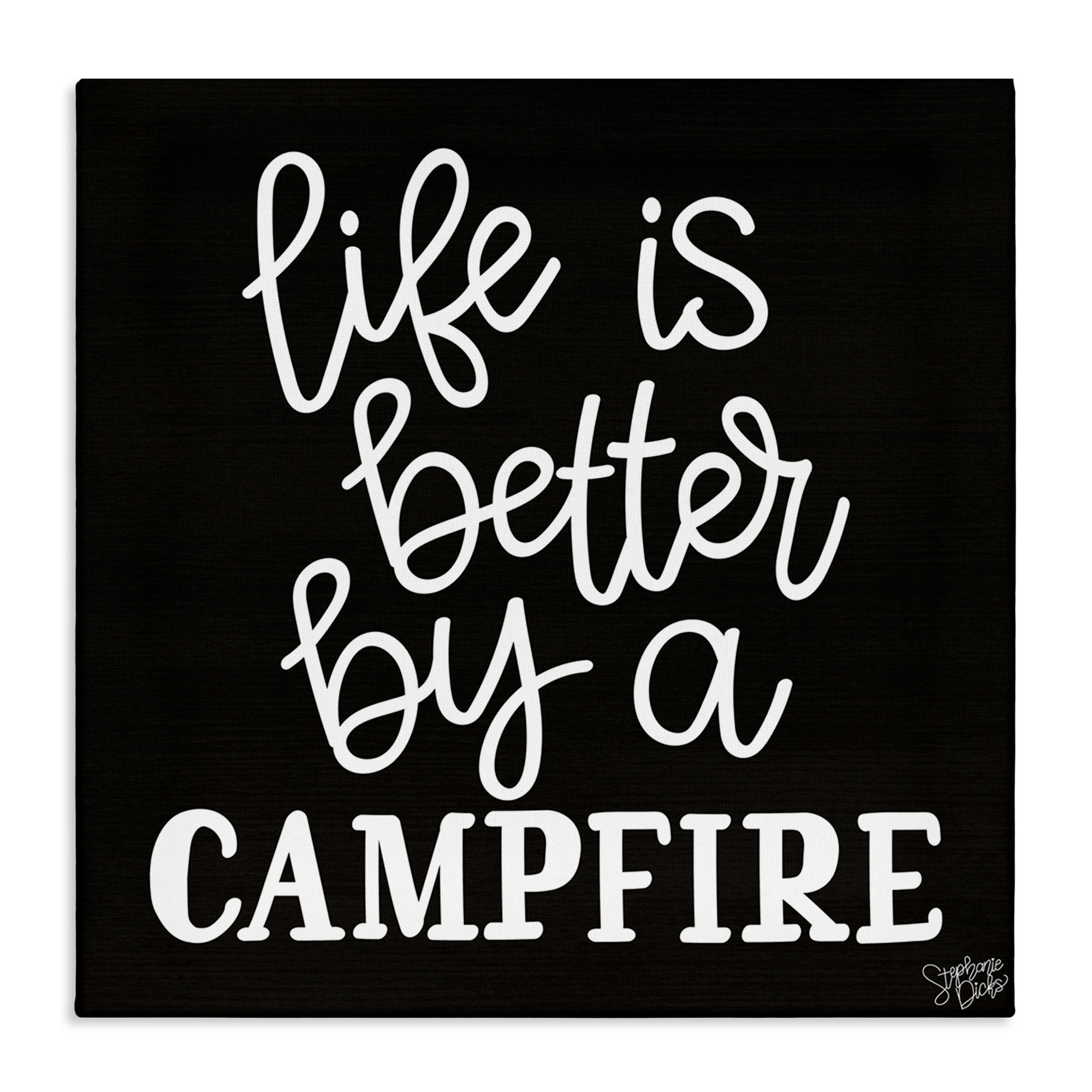 Trinx Better By Campfire Canvas Wall Art by Stephanie Dicks | Wayfair