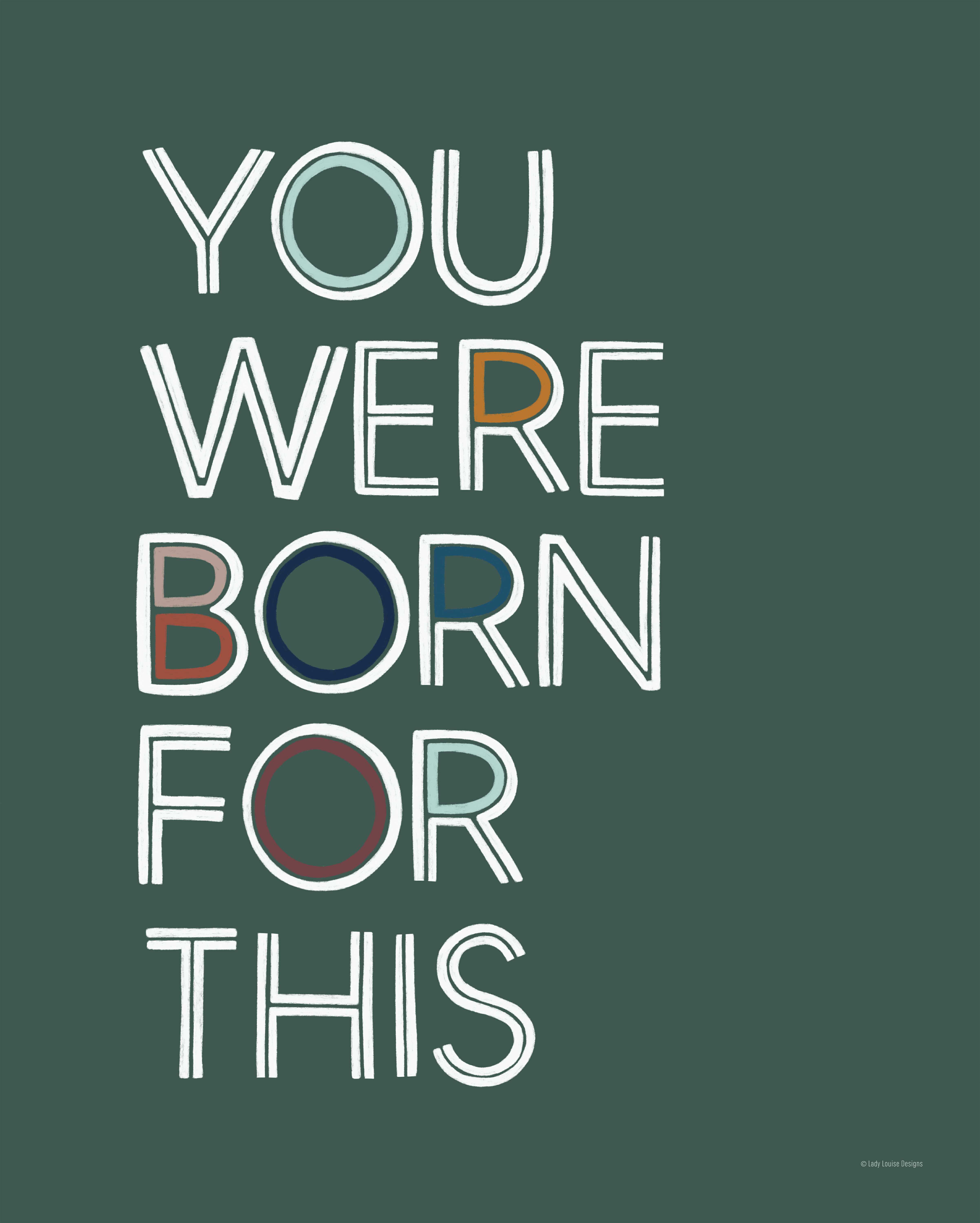 Trinx You Were Born for This - Wrapped Canvas Print | Wayfair