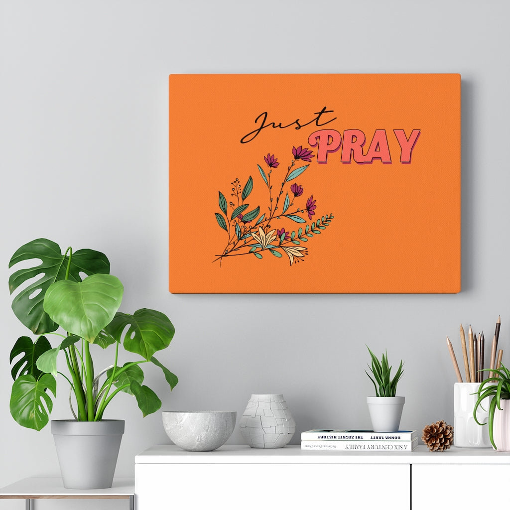 Trinx " Just Pray Orange Flower Christian " - Wayfair Canada