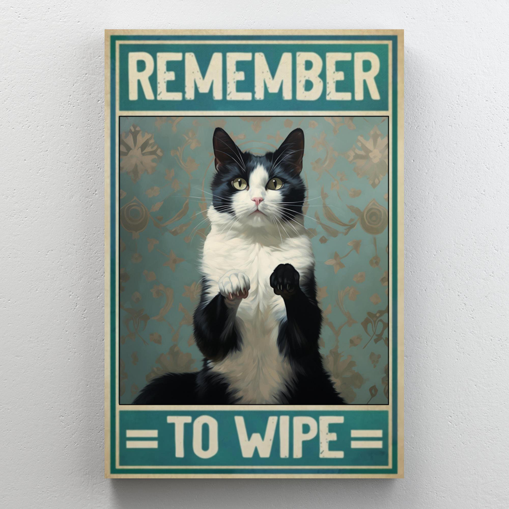 Trinx Lillieana Tuxedo Cat Remember To Wipe 3 On Canvas Print | Wayfair