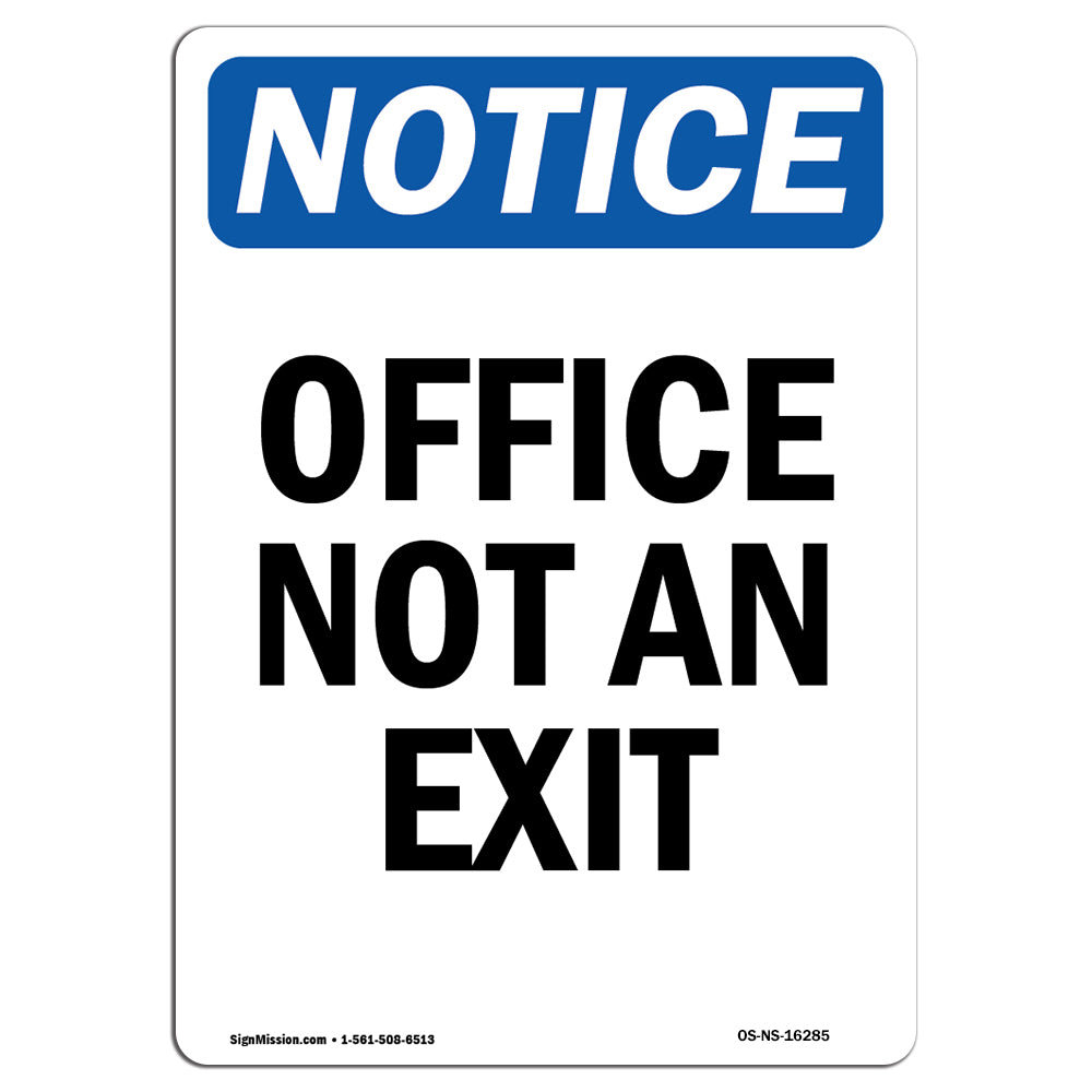 SignMission OSHA Notice - NOTICE Office Not An Exit Sign | Heavy Duty ...