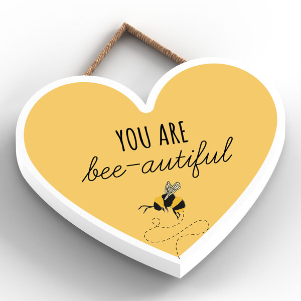 Happy Larry You Are Bee Autiful Wall Décor | Wayfair.co.uk