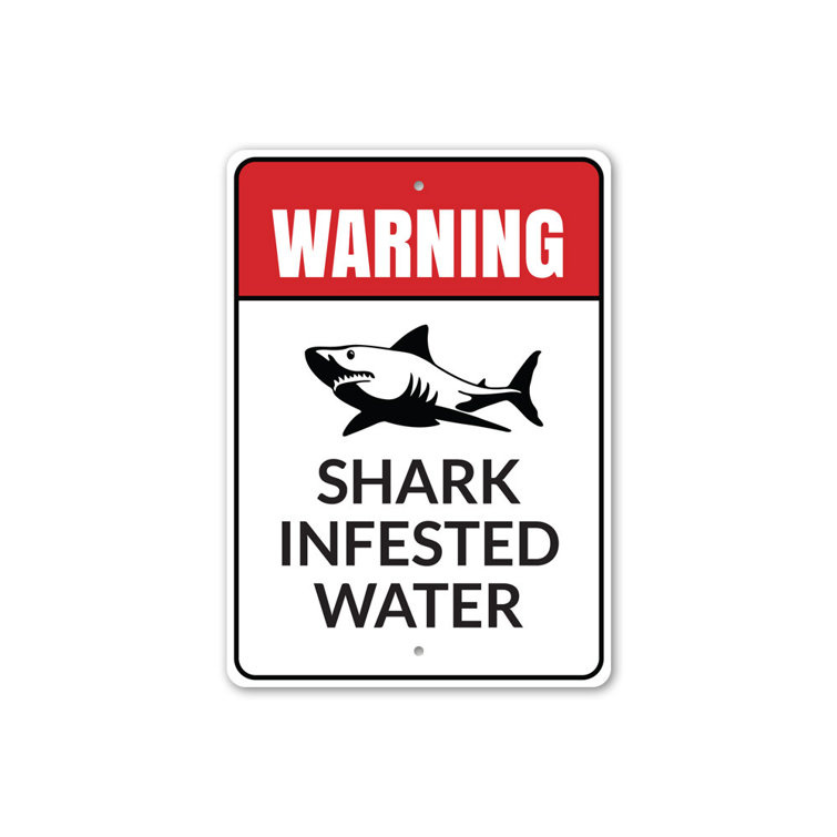 Lizton Sign Shop, Inc Shark Infested Water Sign - Wayfair Canada