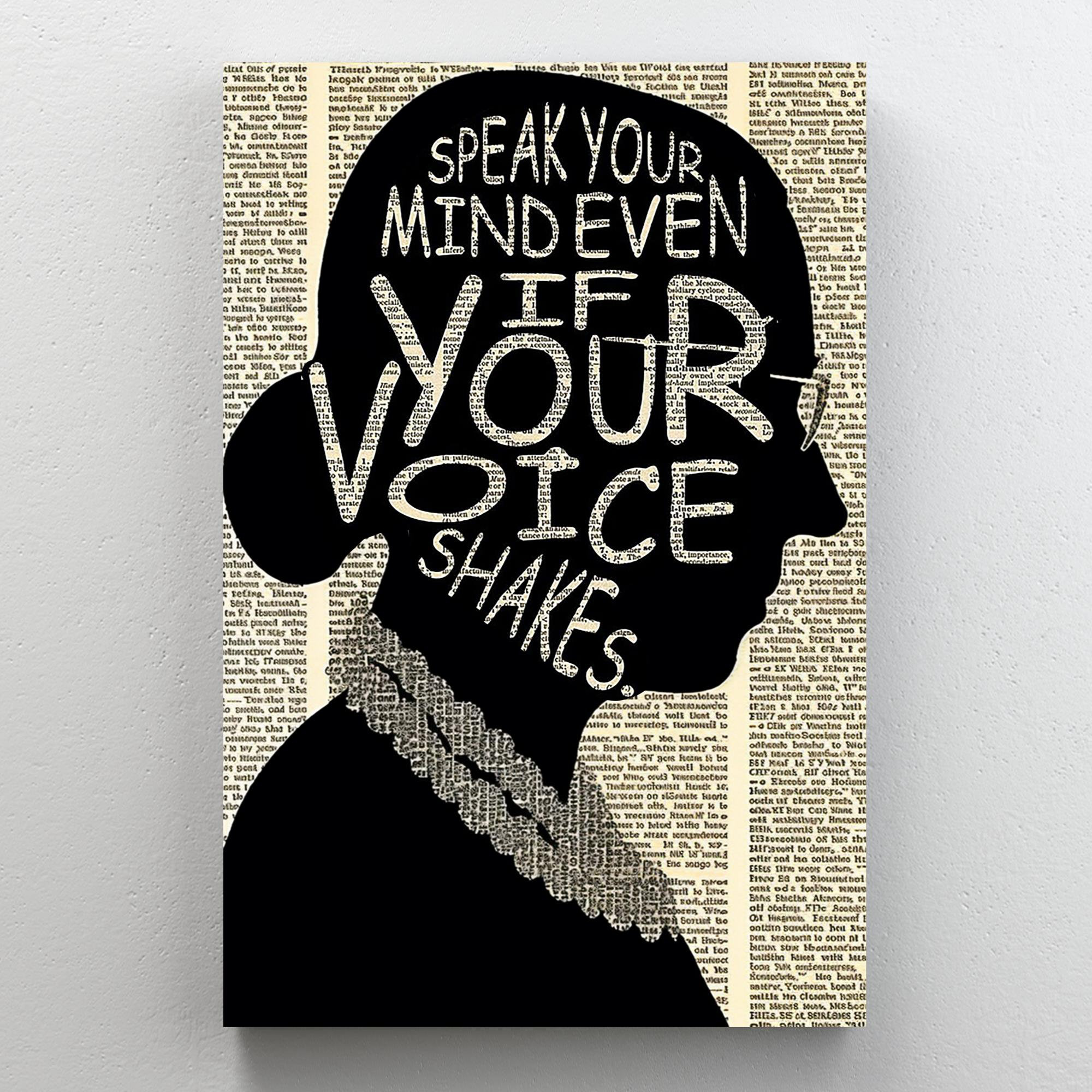 Trinx Speak Your Mind Even If Your Voice Shakes - 1 Piece Rectangle ...