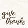 The Seasonal Aisle Give Thanks Cursive - Wrapped Canvas Typography ...