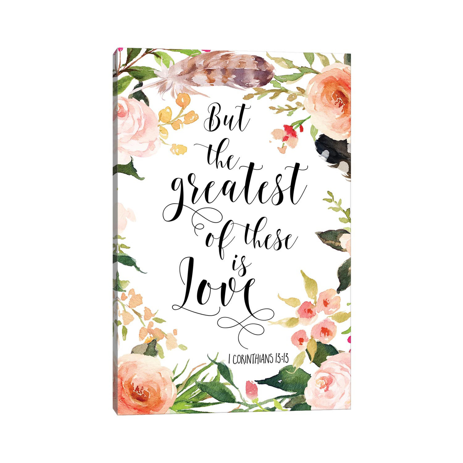 East Urban Home But the Greatest of These Is Love, 1 Corinthians 13:13 ...