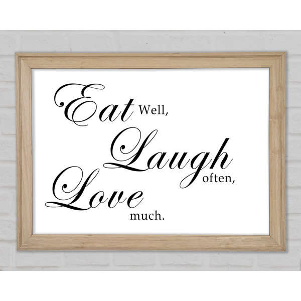 Happy Larry Kitchen Quote Eat Laugh Love White - Print | Wayfair.co.uk