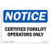 SignMission Notice Certified Forklift Operators Only Sign | Wayfair
