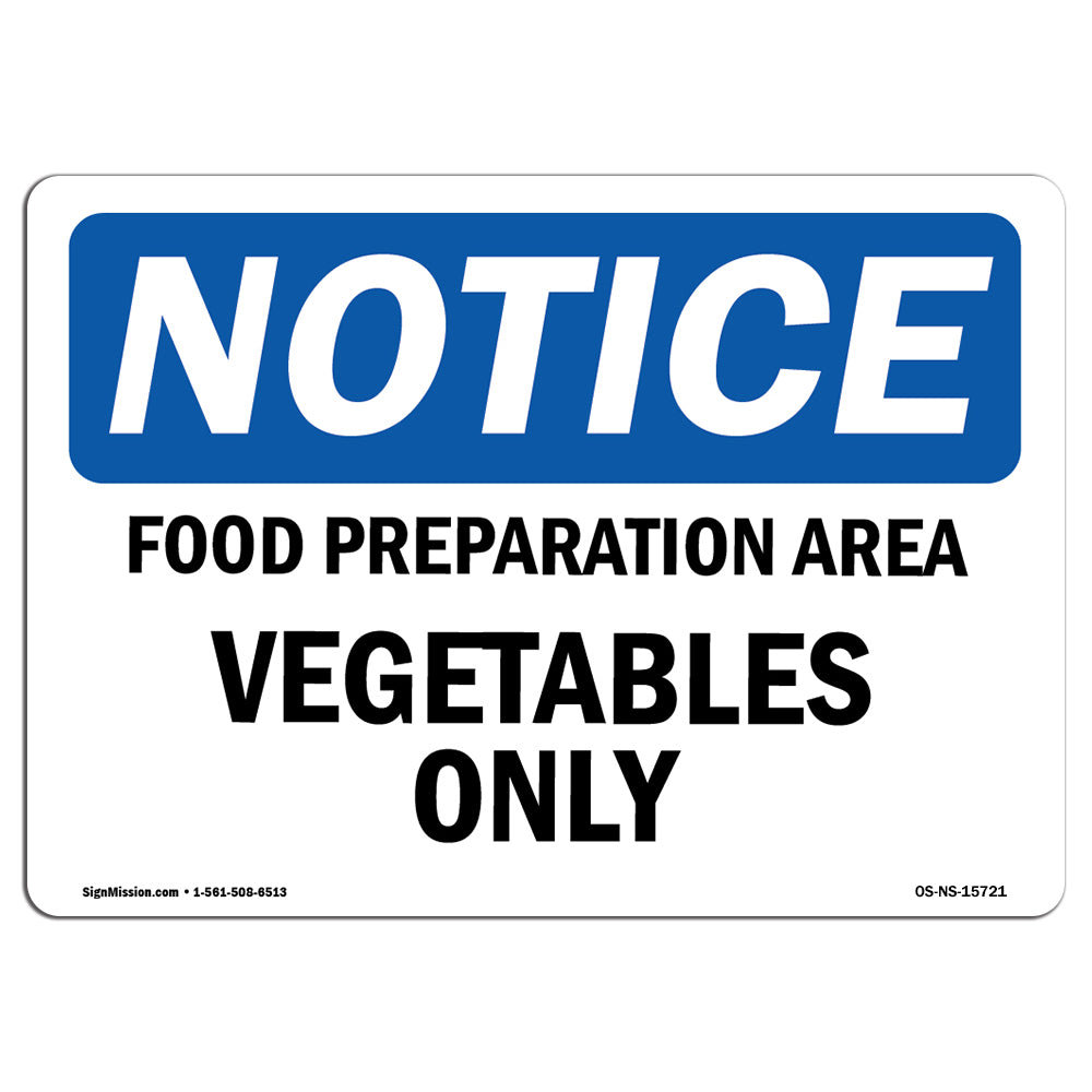 SignMission Food Preparation Area Vegetables Only Sign | Wayfair