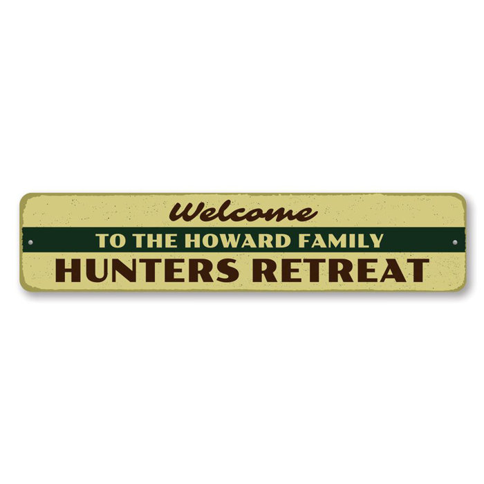 Lizton Sign Shop, Inc Welcome Hunters Retreat Custom Aluminum Sign ...