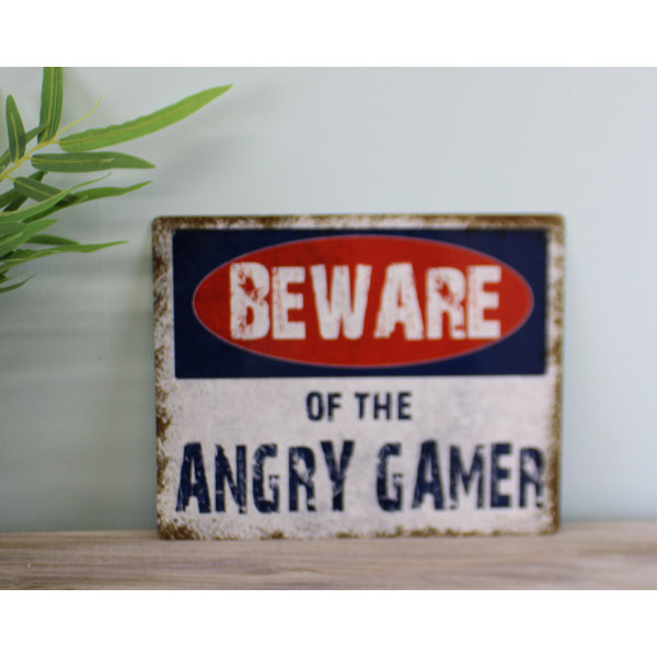 Happy Larry Vintage Metal Sign – Beware Of The Angry Gamer | Wayfair.co.uk