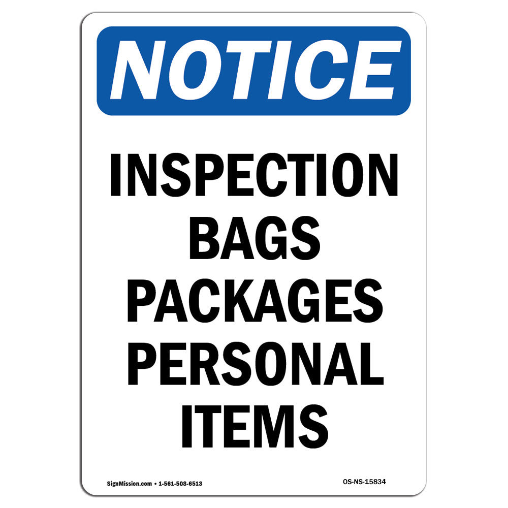SignMission OSHA Notice - NOTICE Inspection Bags Packages Personal ...