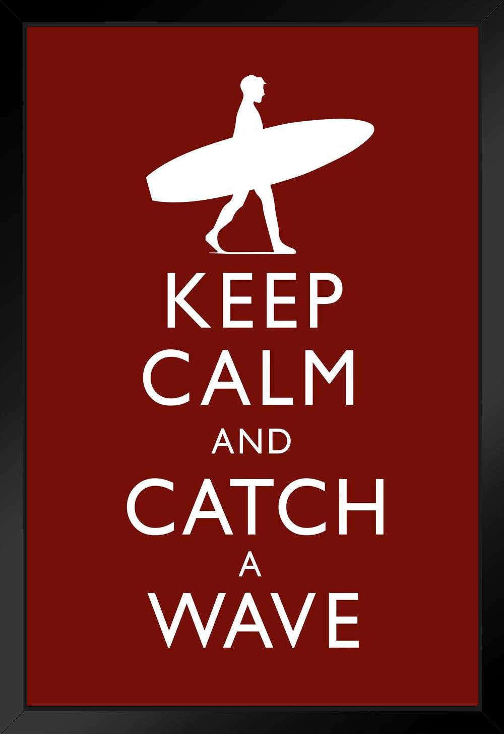 Trinx " Keep Calm Catch A Wave Red Matted Framed Art Print Wall Decor ...