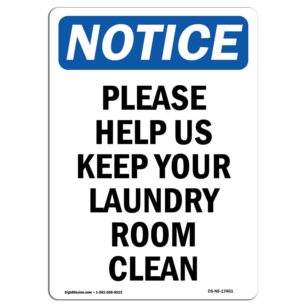 SignMission OSHA Notice - Please Help Us Keep Your Laundry Sign | Heavy ...