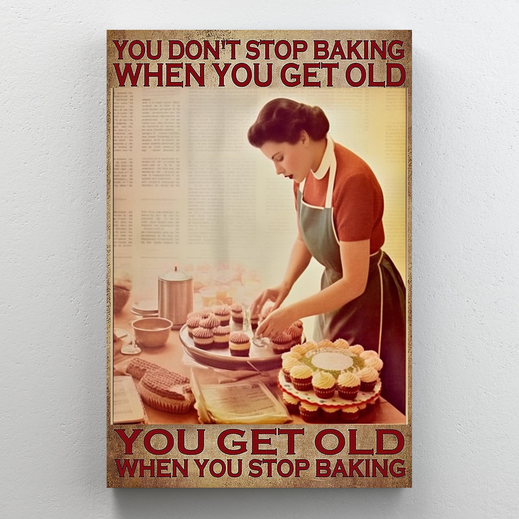 Trinx You Get Old When You Stop Baking - 1 Piece Rectang " You Get Old ...