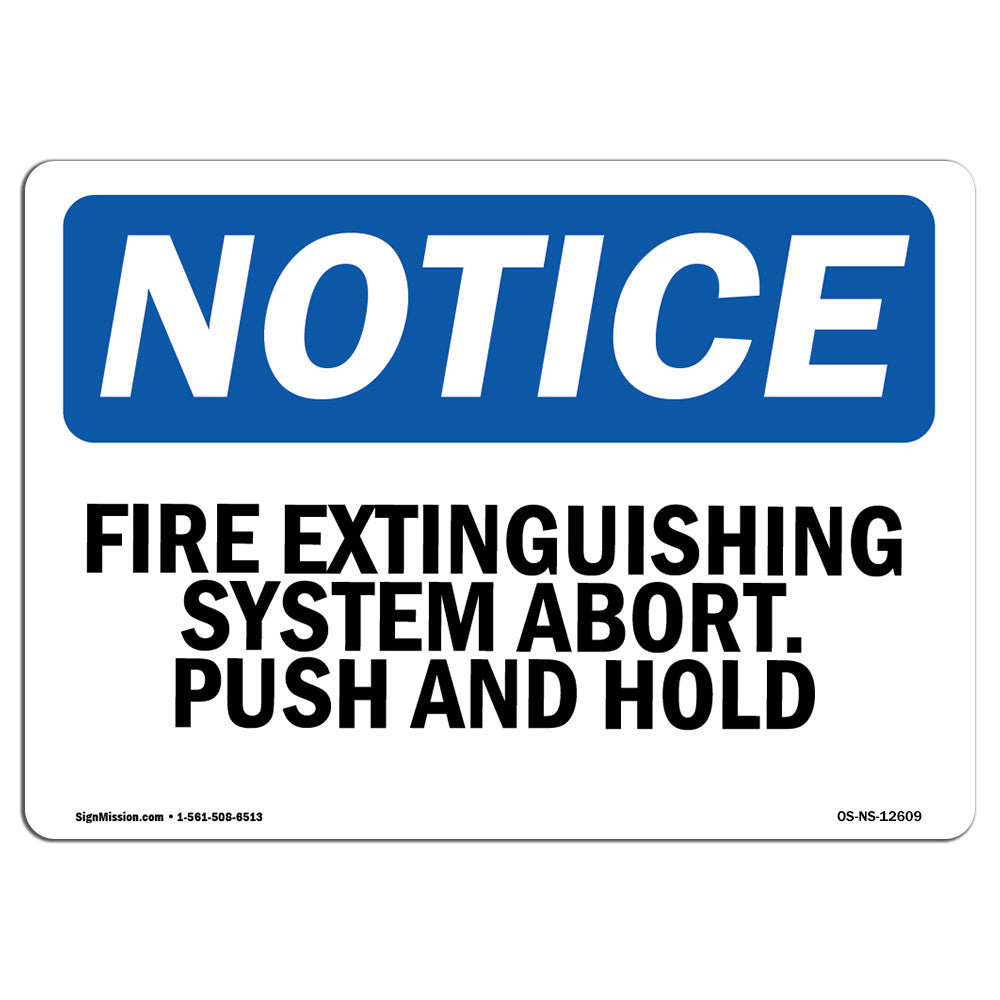SignMission Fire Extinguishing System Abort Push and Hold Sign | Wayfair