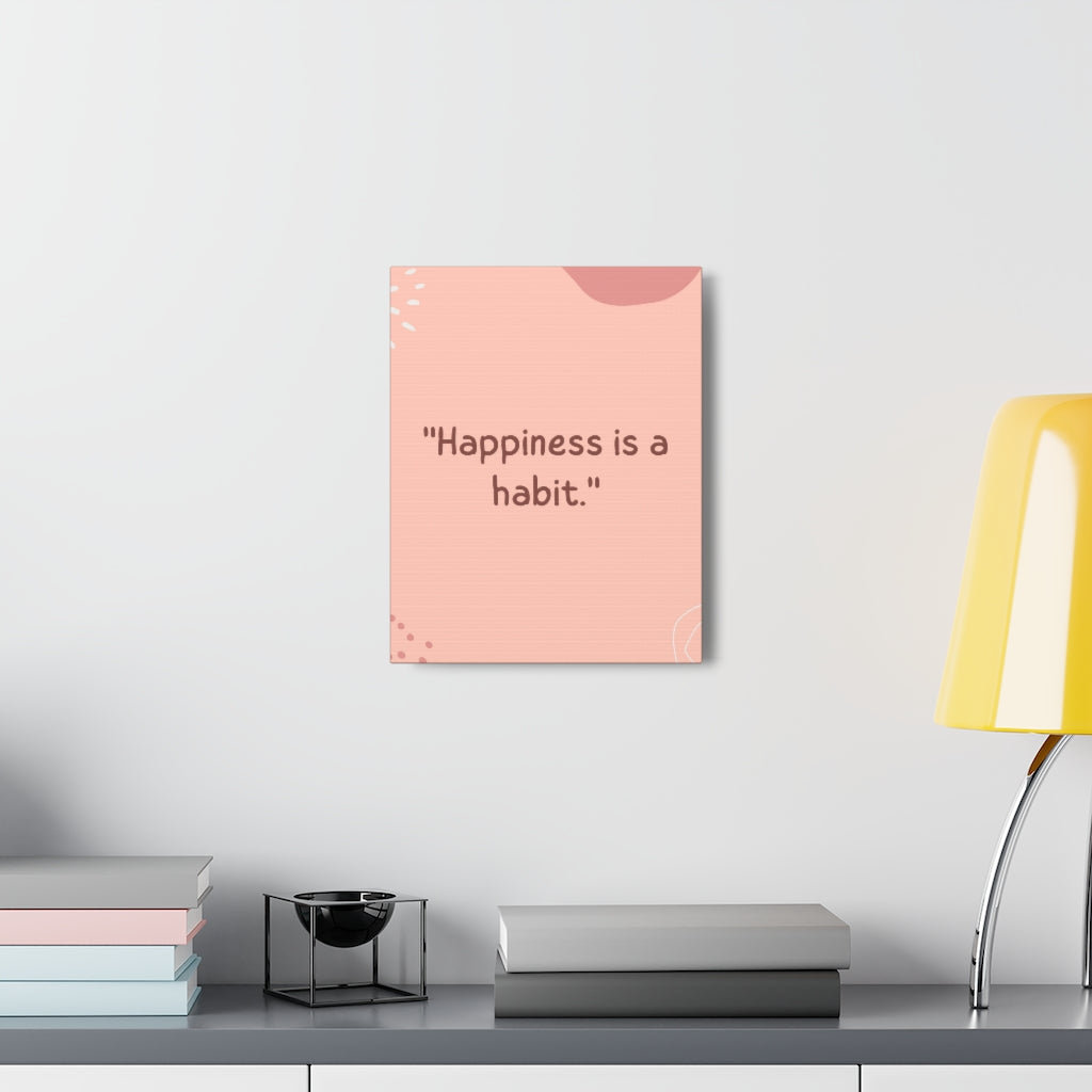 Trinx Inspirational Wall Art Happiness Is A Habit Motivation Wall Decor ...