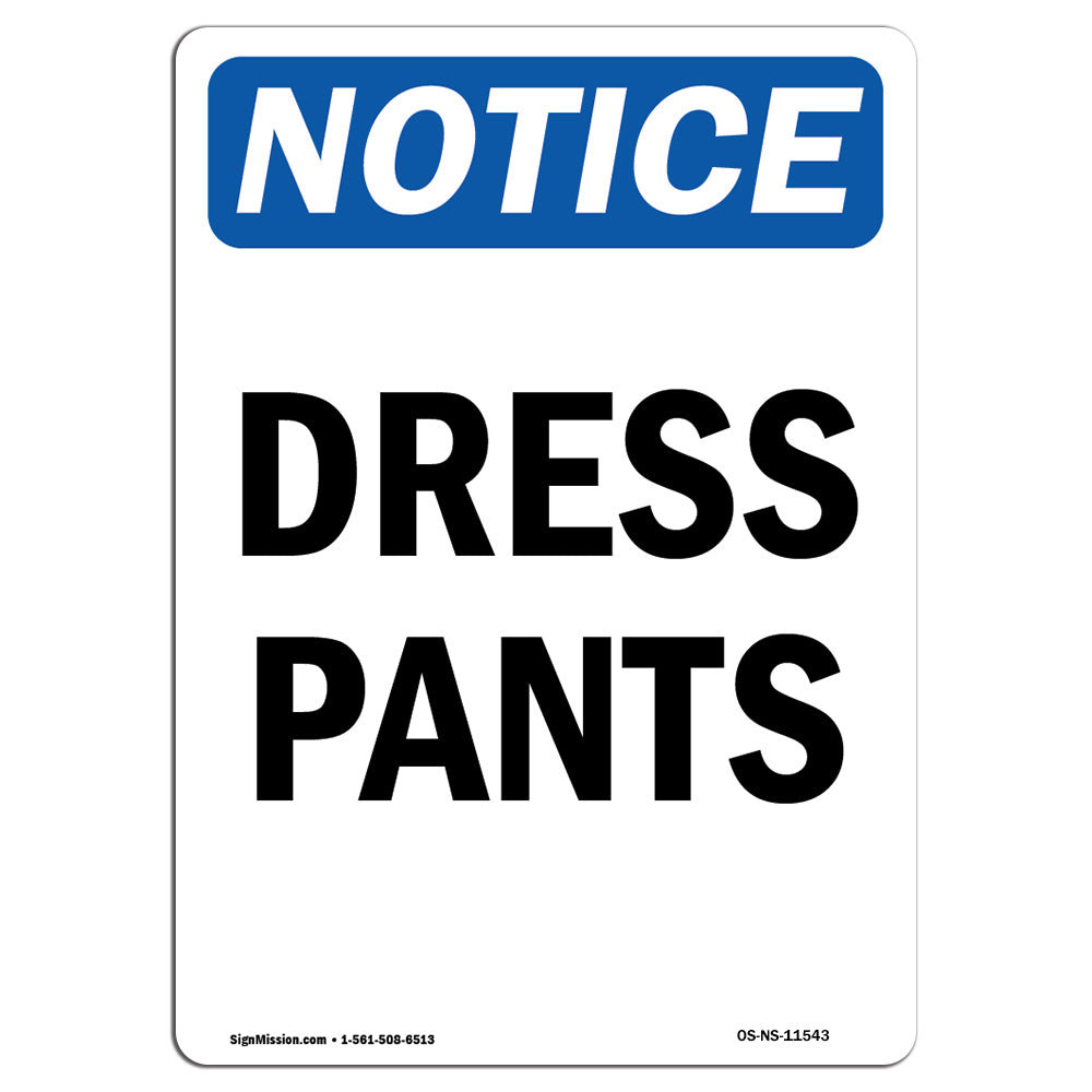 SignMission Notice - Dress Pants Sign | Wayfair