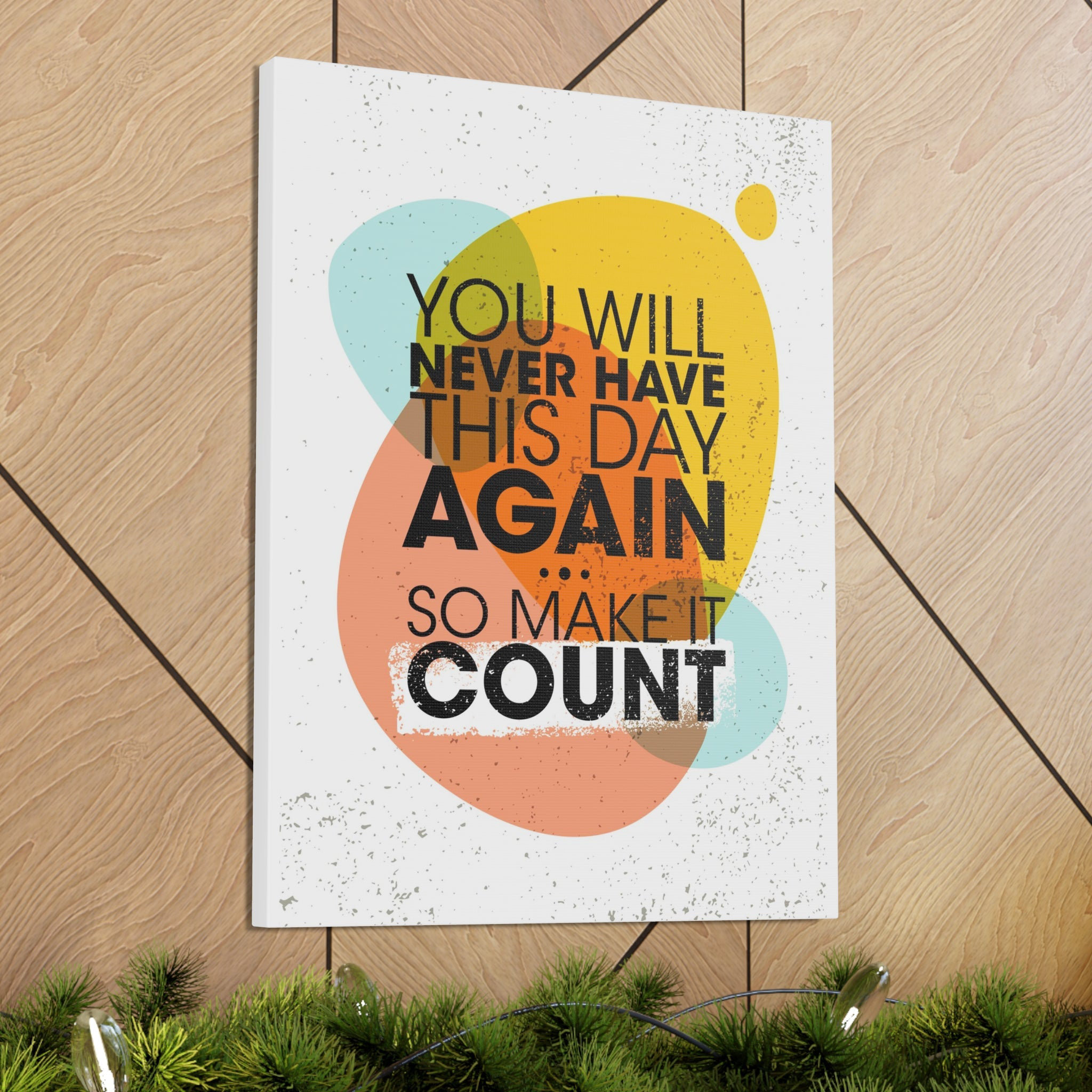 Trinx Inspirational Wall Art Make This Day Count Motivation Wall Decor ...