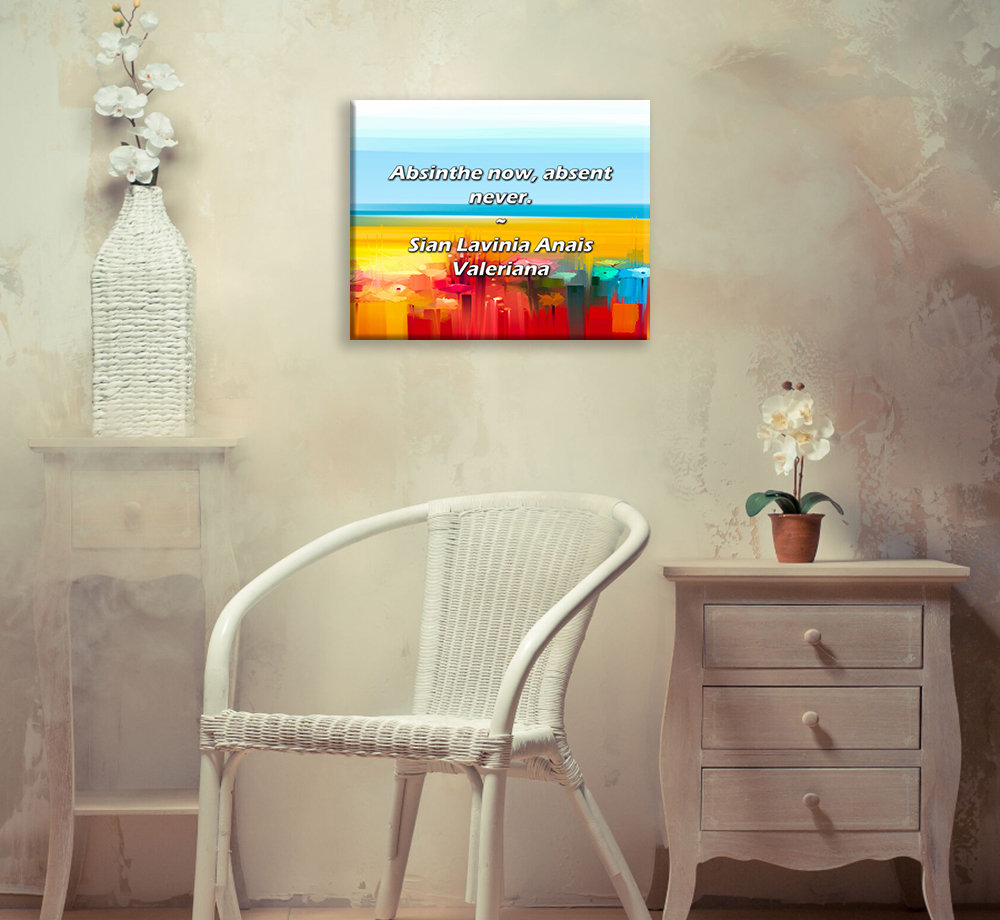 Dakota Fields Artsy Quote "Absinthe now, absent never." By Sian Lavinia ...