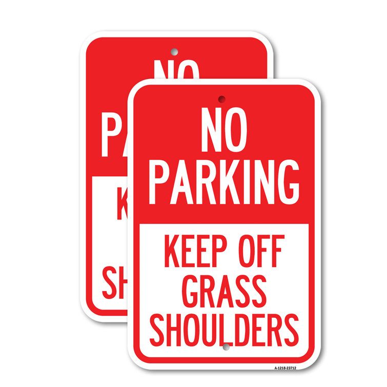 SignMission No Parking Keep off Grass Shoulders Aluminum Sign | Wayfair