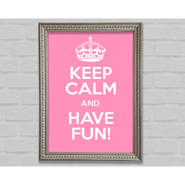 Happy Larry Keep Calm Fun Pink Framed Print | Wayfair.co.uk