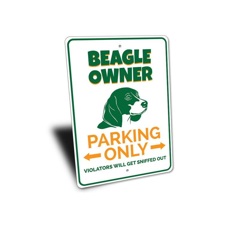 Lizton Sign Shop, Inc Beagle Owner Parking Aluminum Sign | Wayfair
