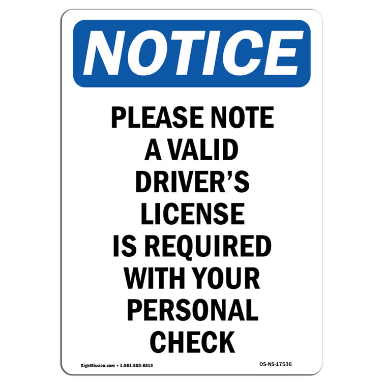 SignMission Please Note a Valid Driver's License Sign | Wayfair