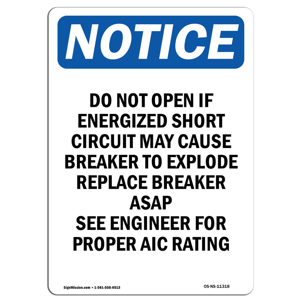 SignMission OSHA Notice - Do Not Open If Energized Short Sign | Heavy ...
