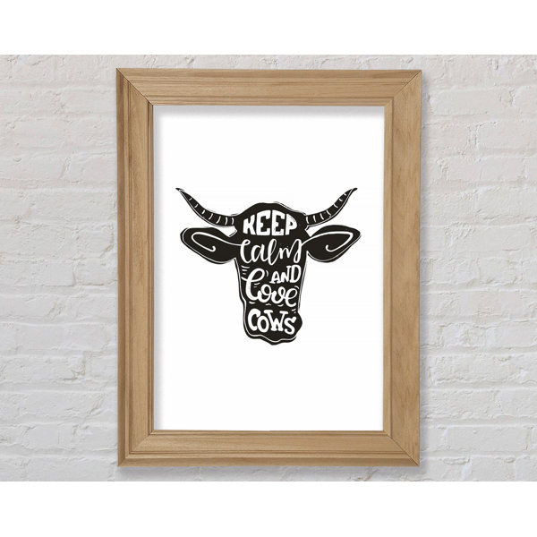 Bright Star Keep Calm Love Cows - Single Picture Frame Art Prints ...
