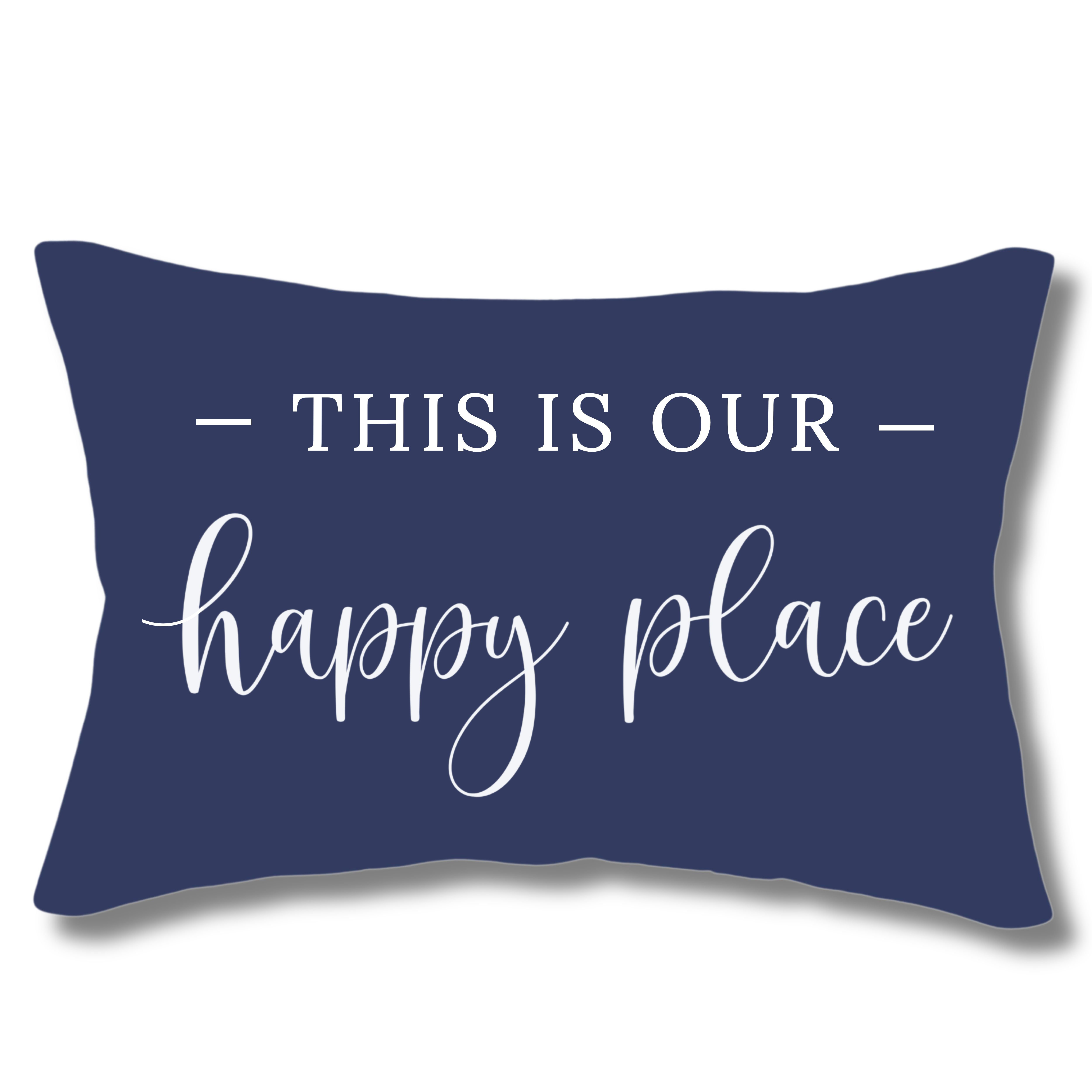 Oveesha This Is Our Happy Place - Decorative Calligraphy Throw Pillow ...