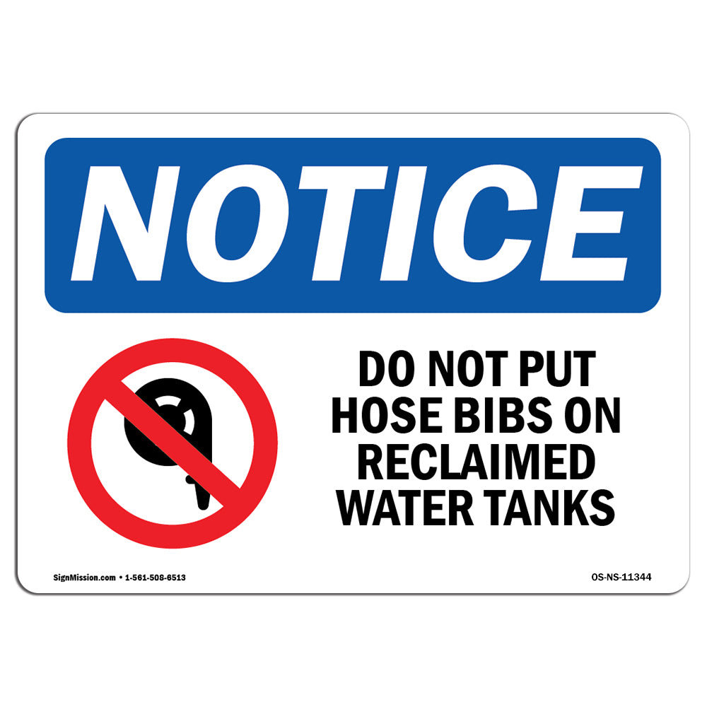 SignMission Do Not Put Hose Bibs on Reclaimed Sign with Symbol ...