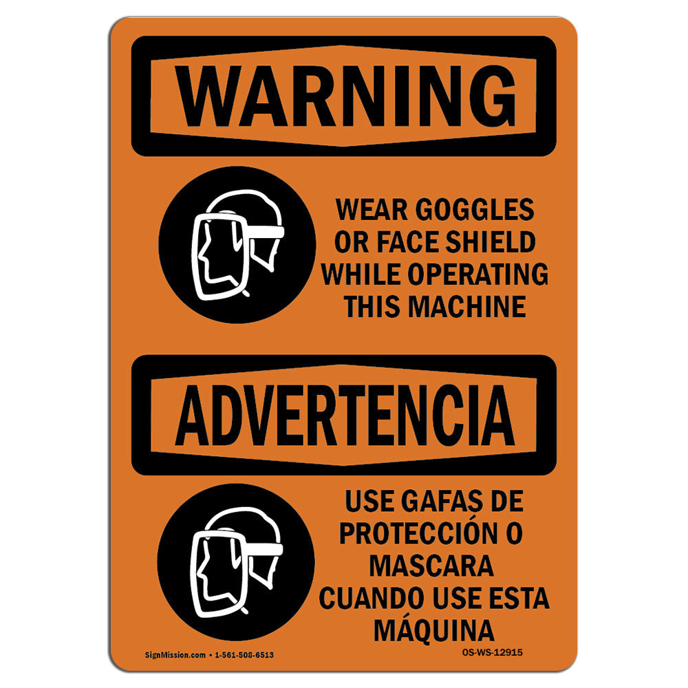 SignMission Osha Warning Sign - Wear Goggles Face Shield Bilingual ...