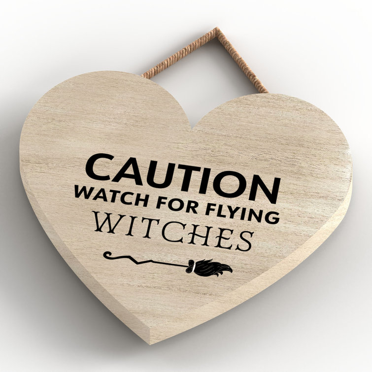 The Seasonal Aisle Witch Caution Watch For Sign | Wayfair.co.uk